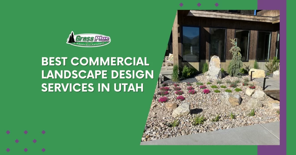 Grass Plus Inc | Best Commercial Landscape Design Solutions